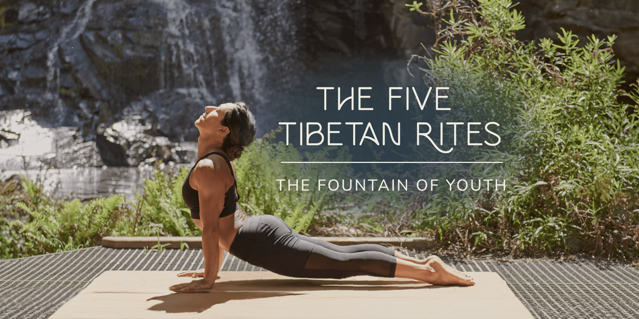 The Five Tibetan Rites: The Fountain of Youth | ZONE By Lydia